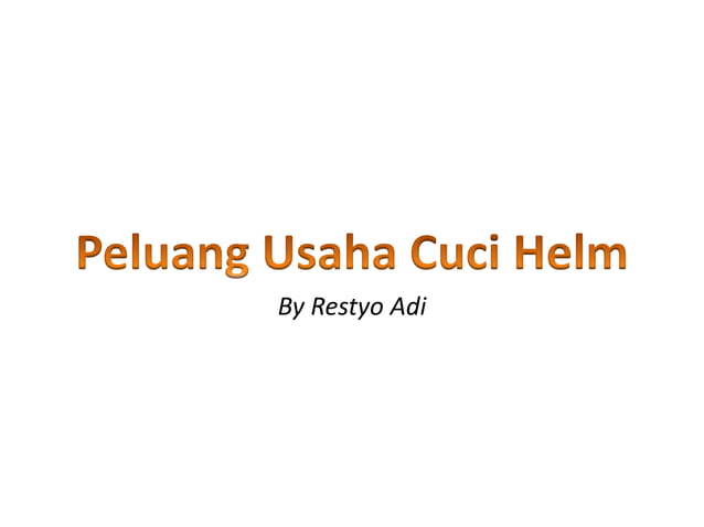 Peluang usaha cuci helm | PPT