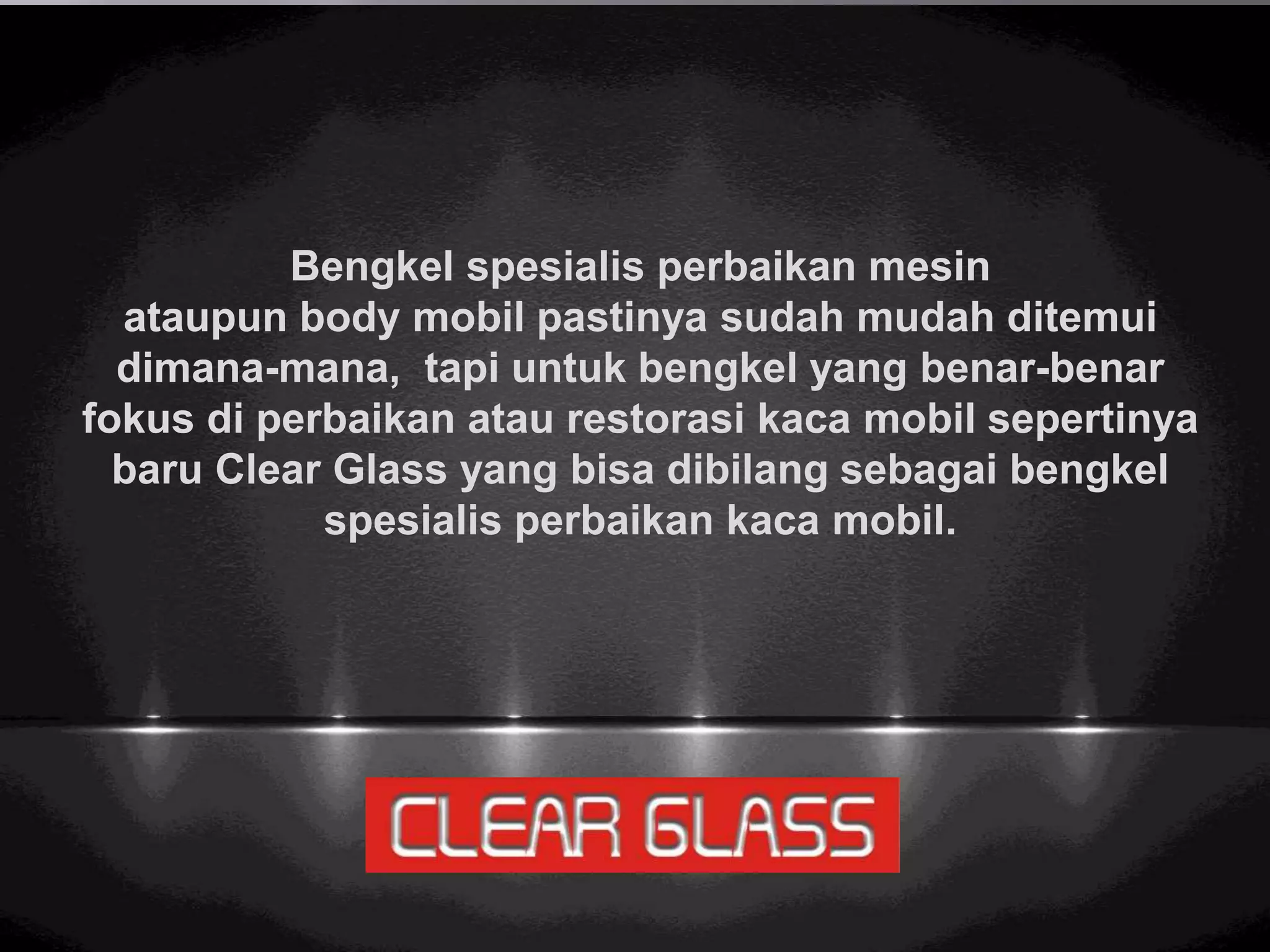 Peluang usaha Kerjasama Poles Kaca CLEAR GLASS | PPTX