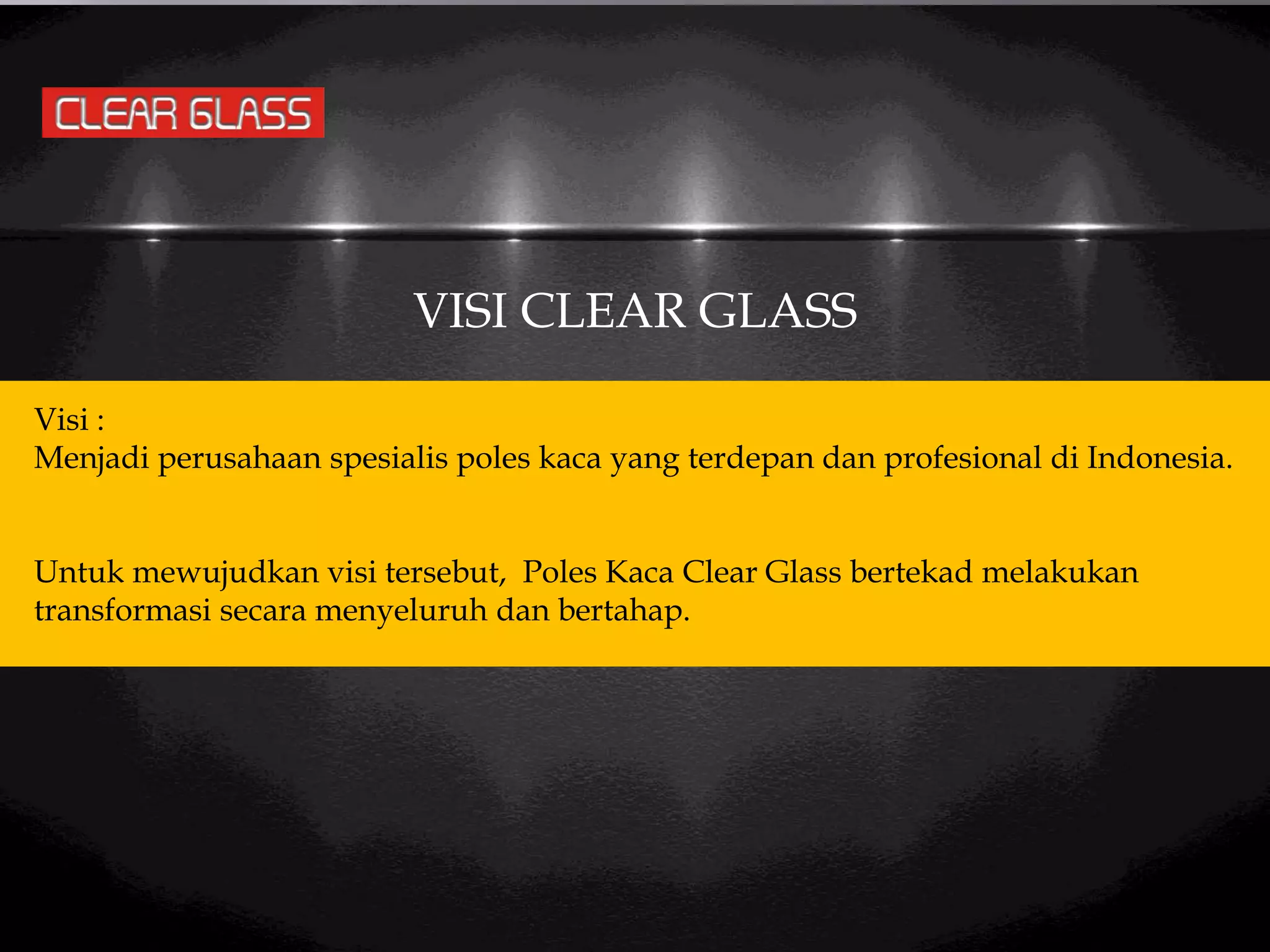Peluang usaha Kerjasama Poles Kaca CLEAR GLASS | PPTX