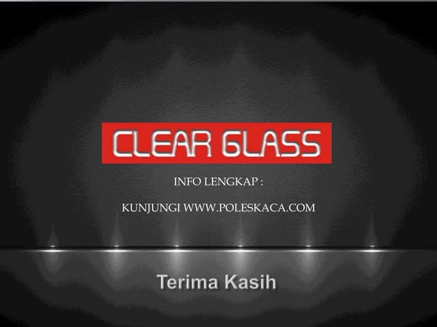 Peluang usaha Kerjasama Poles Kaca CLEAR GLASS | PPTX