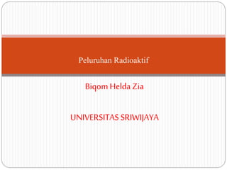 Peluruhan Radioaktif | PPTX