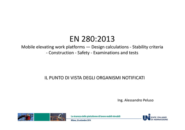 UNI EN 280 "Piattaforme di lavoro mobili elevabili": il punto di vista ...