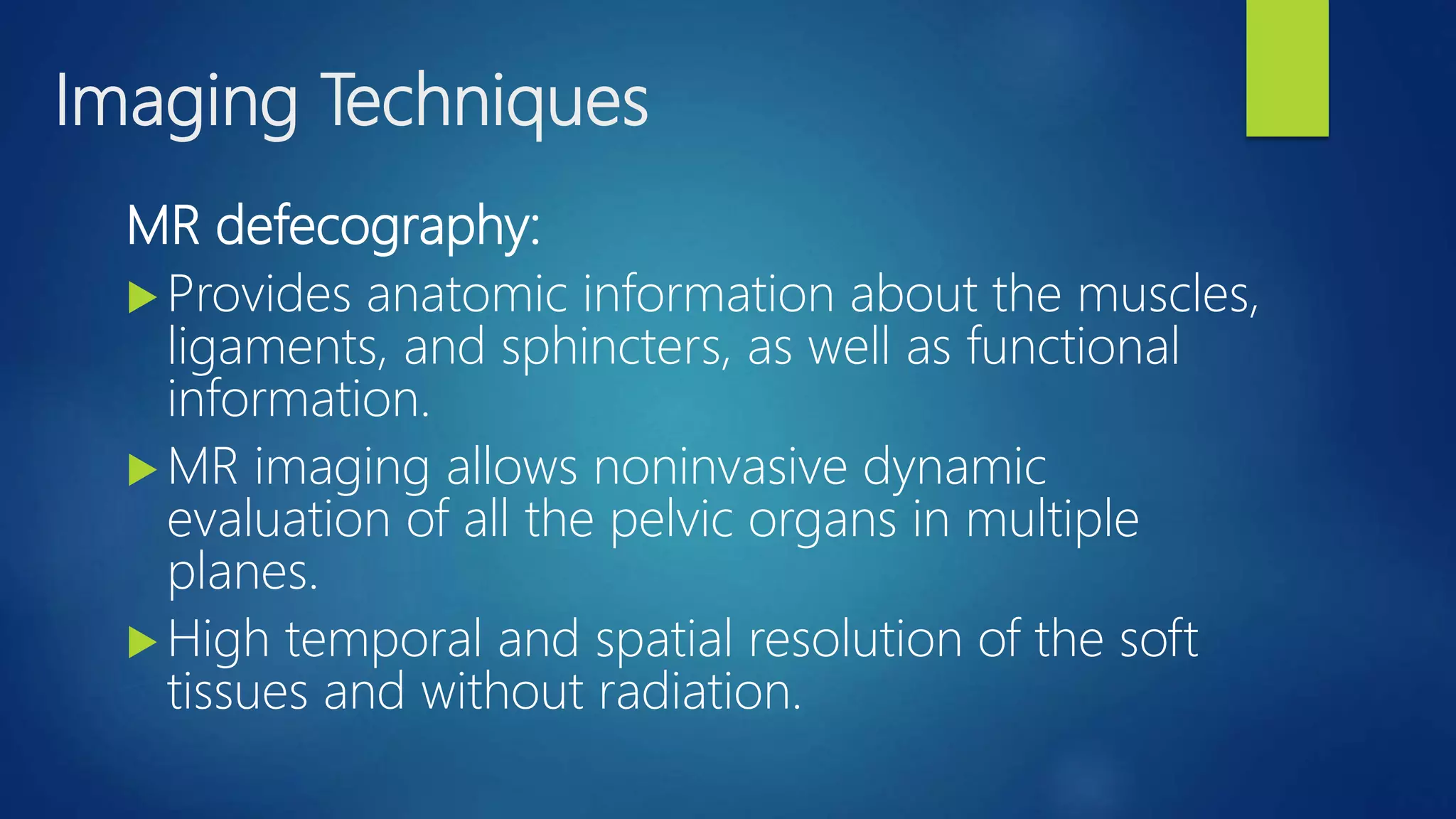 MR BASED IMAGING OF FEMALE PELVIC FLOOR | PPTX