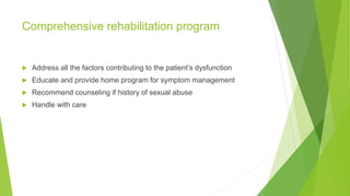 PELVIC FLOOR REHABILITATION | PPTX