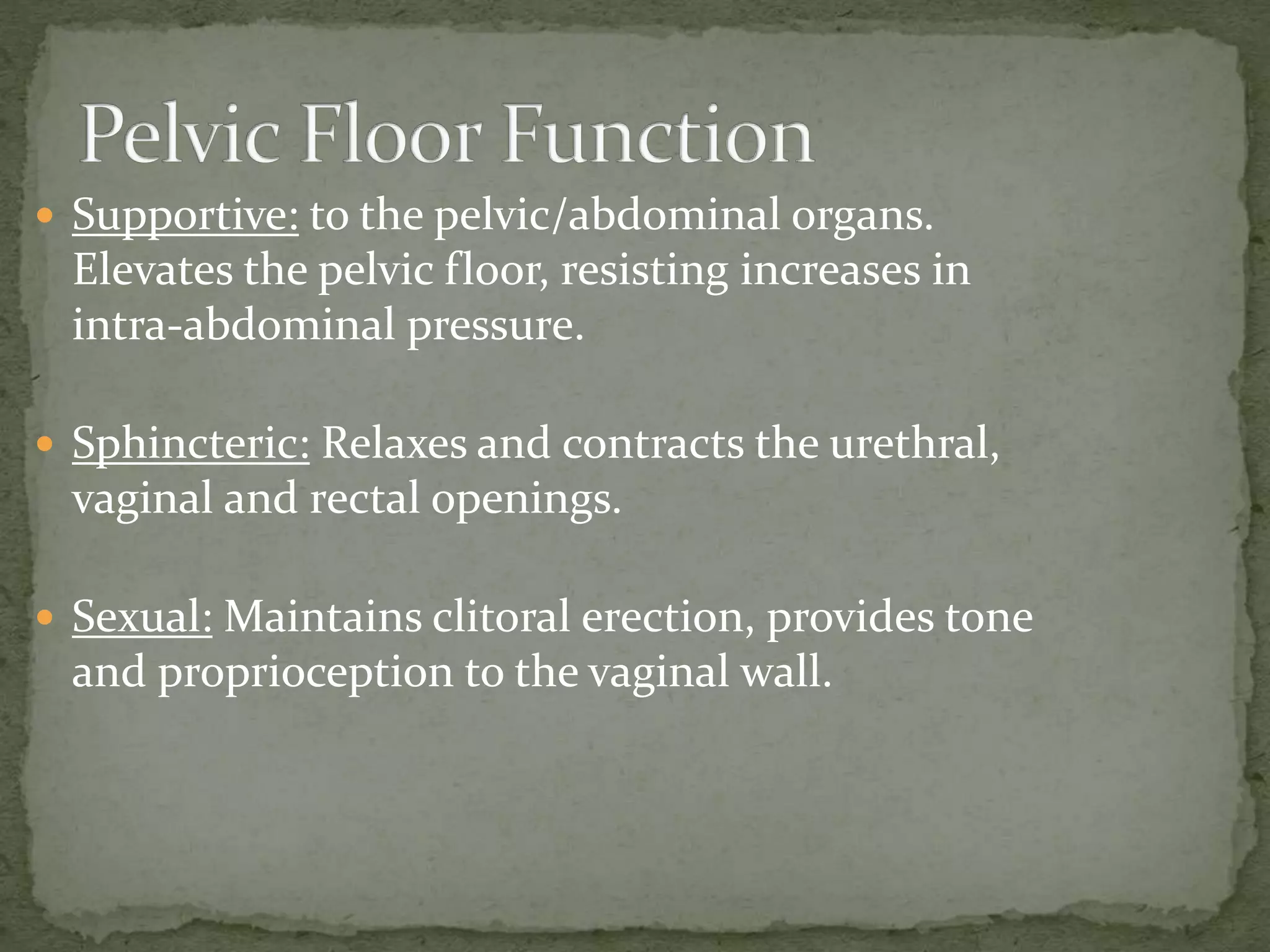 Pelvic floor muscle and dysfunctions | PPTX