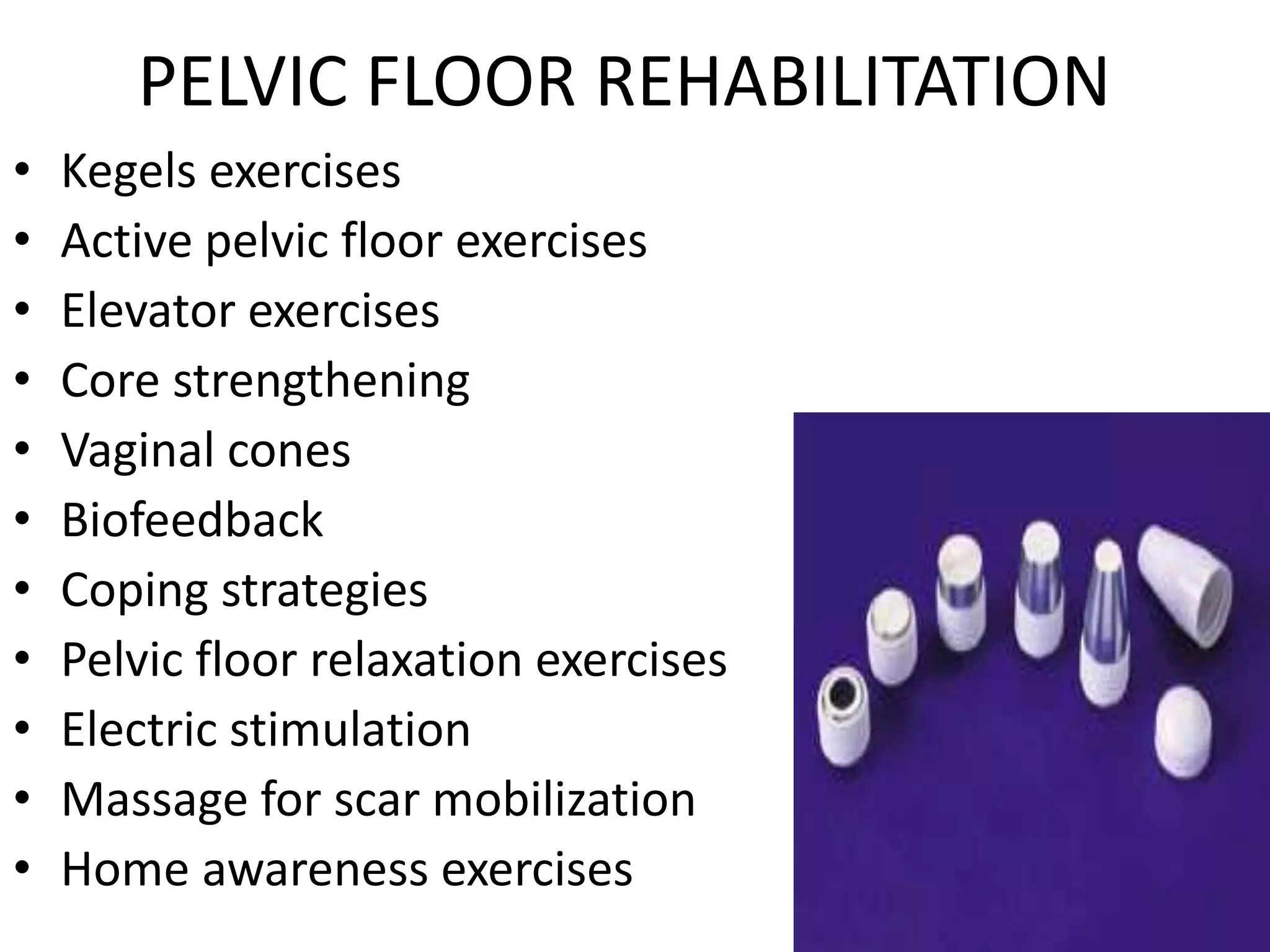 Pelvic floor rehabilitation | PPTX