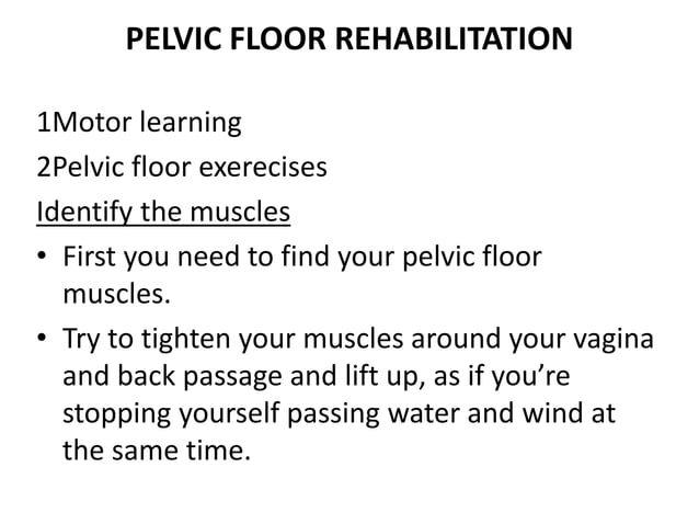 Pelvic floor rehabilitation | PPTX