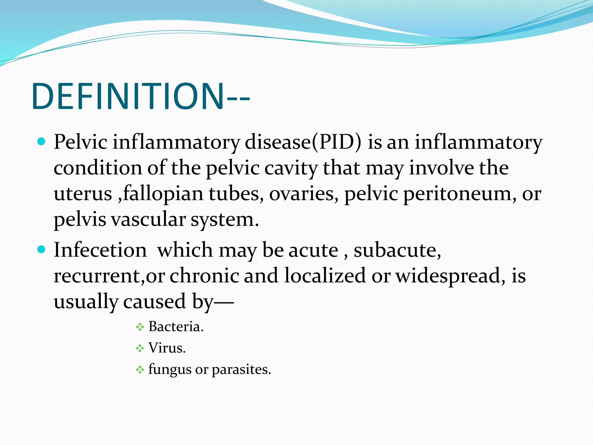 Pelvic inflammatory disease ppt | PPTX