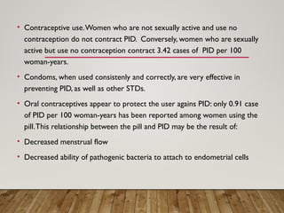 Pelvic Inflammatory Disease several sexually transmitted infections ...