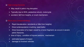 Pelvic injuries and associated injuries | PPTX