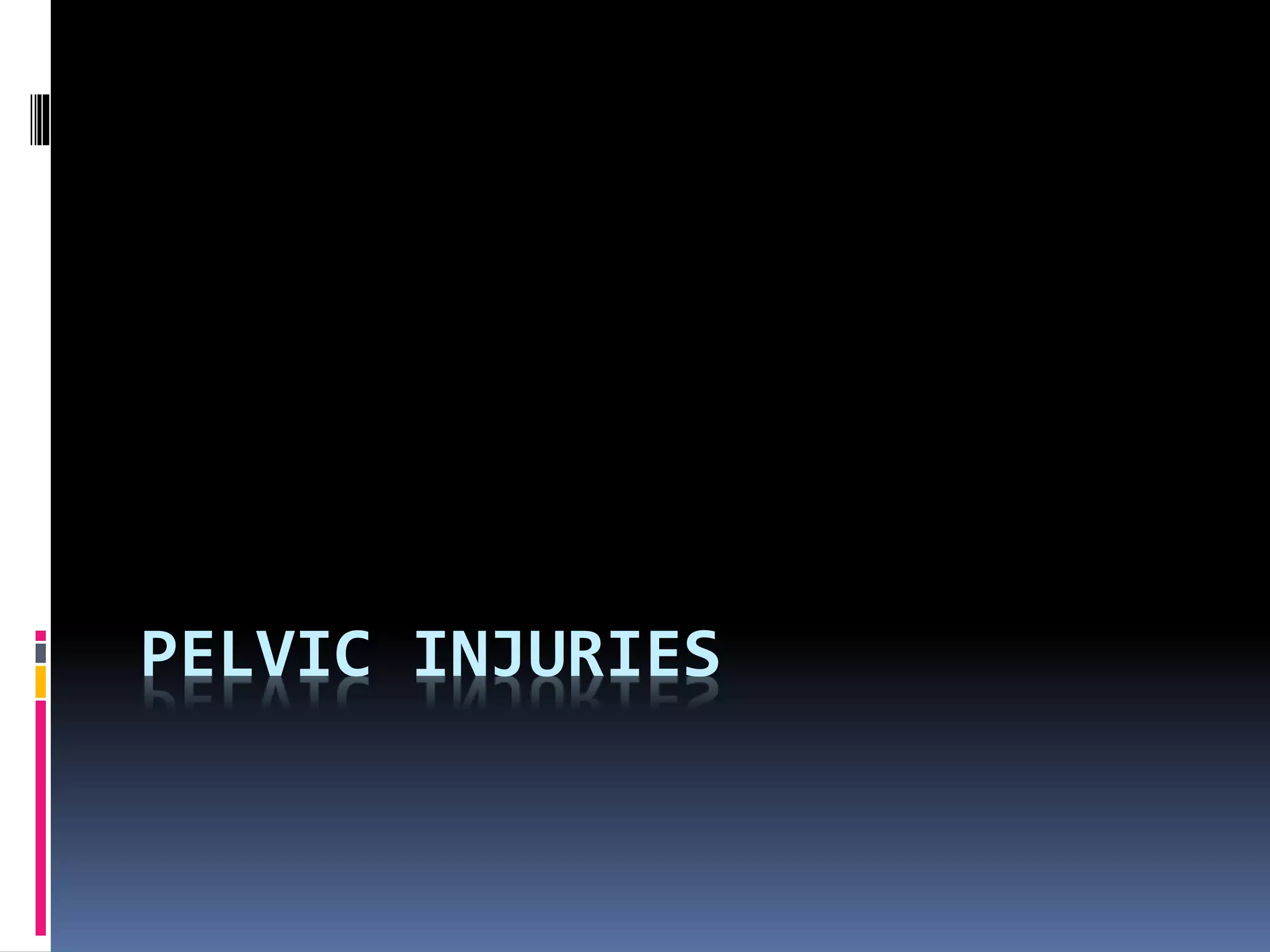 Pelvic injuries trauma 2012 | PPTX