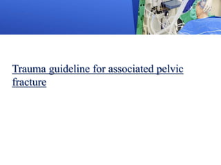 Pelvic fracture in anesthesia Literature Review.pptx