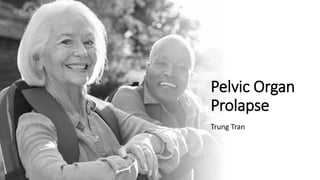 Pelvic Organ Prolapse.pptx