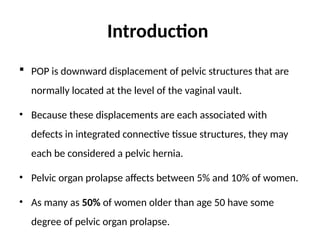 Pelvic Organ Prolapse (POP) with good explanation.pptx