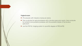 Pelvic organ prolase.gghhhhhhhhhhhjjjjjpptx | PPTX