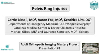 Adult Orthopedic Imaging Mastery Project - Pelvic Ring Fractures | PPT