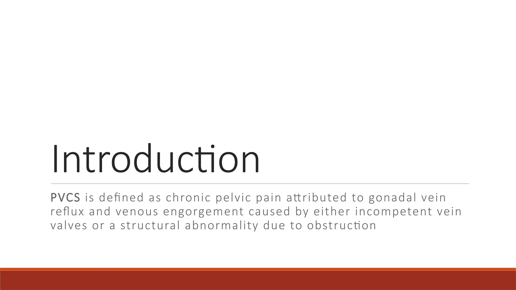 Pelvic venous congestion syndrome (PVCS) | PPTX