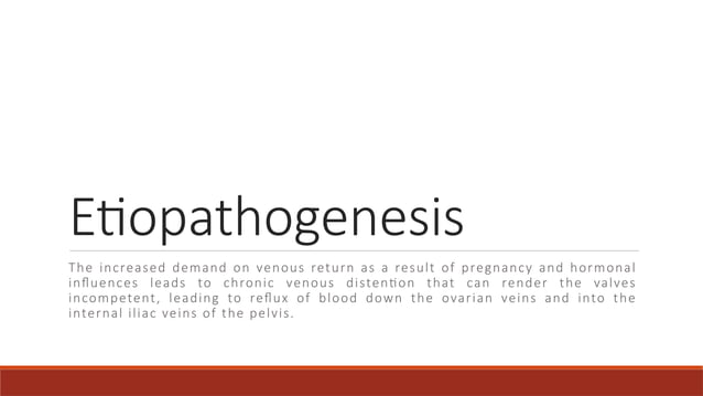 Pelvic venous congestion syndrome (PVCS) | PPTX