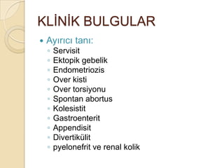 Pelvik inflamatuar hastalik ve over absesi (fazlası için www ...