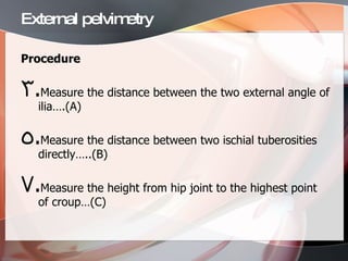 Pelvimetry, pelvic abnormalities,congenital defects of female rep.tract ...