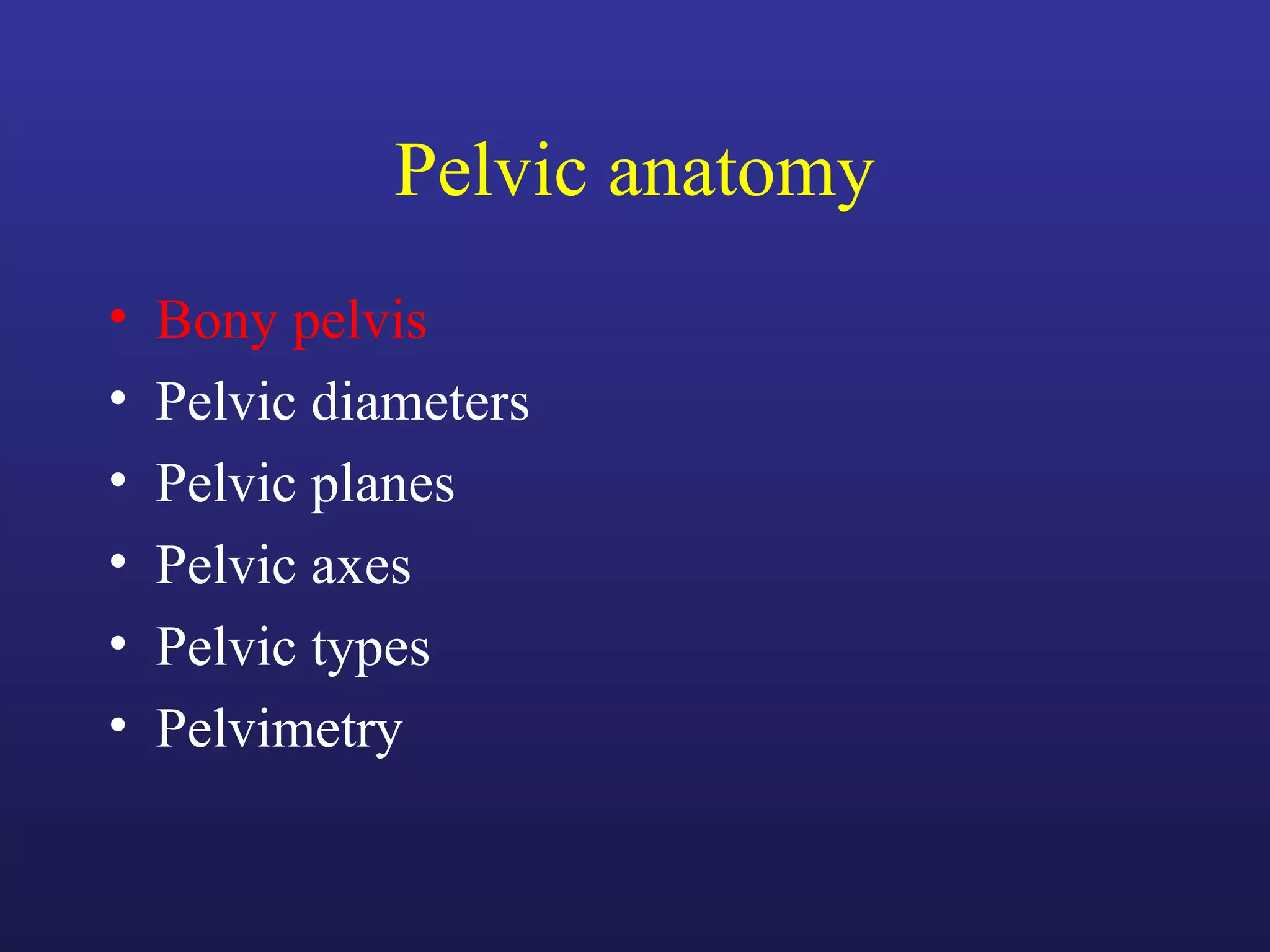 Pelvis and pelvimetry | PPT
