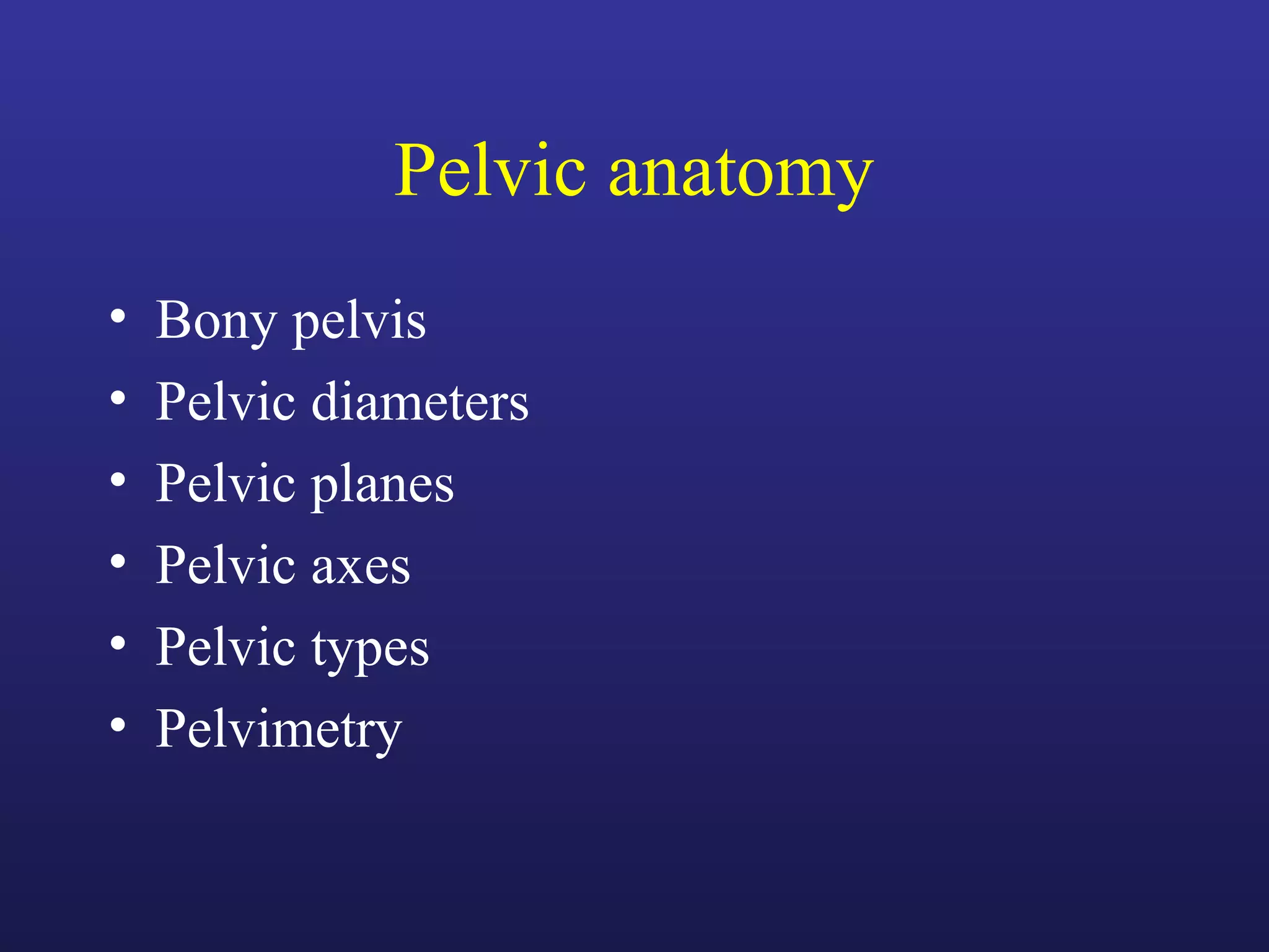 Pelvis and pelvimetry | PPT