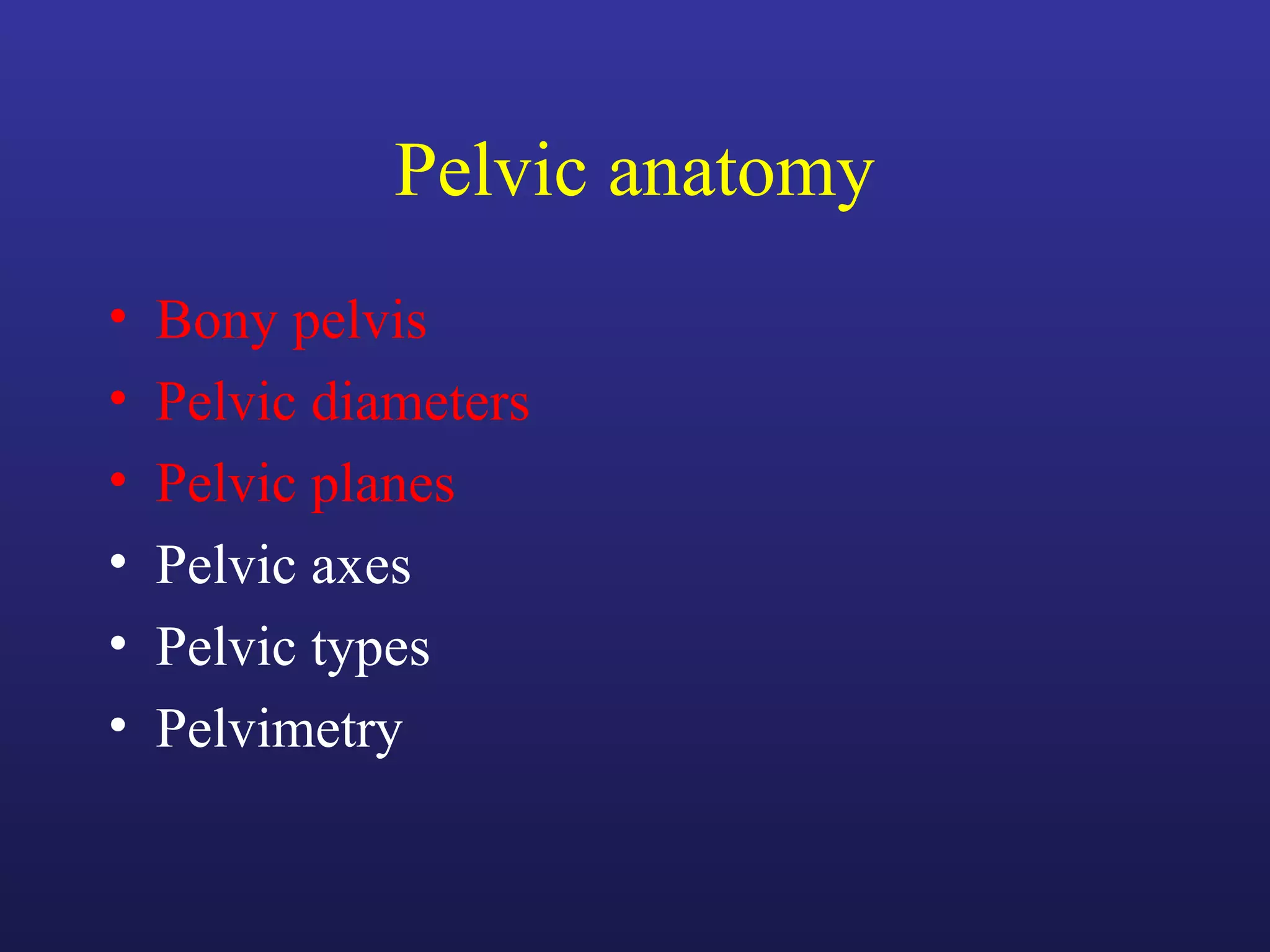 Pelvis and pelvimetry | PPT
