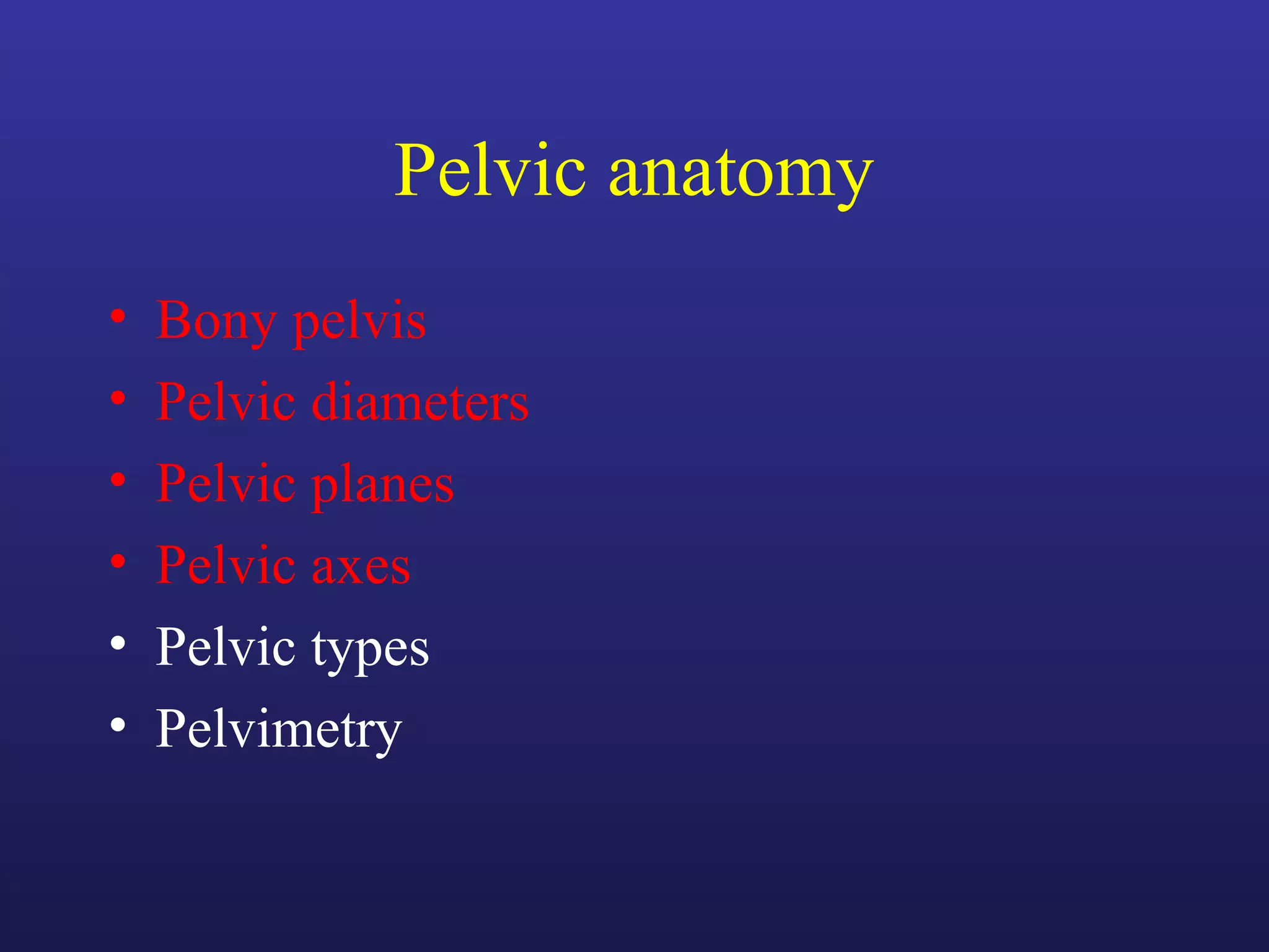 Pelvis and pelvimetry | PPT