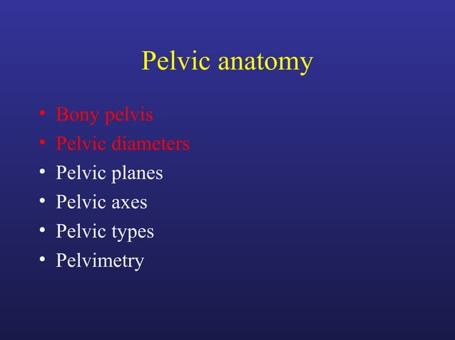Pelvis and pelvimetry | PPT