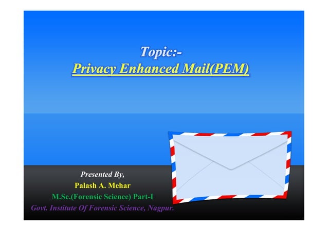 Privacy Enhanced Mail (PEM)