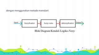 Pemadam api otomatis dengan kendali fuzzy | PPTX
