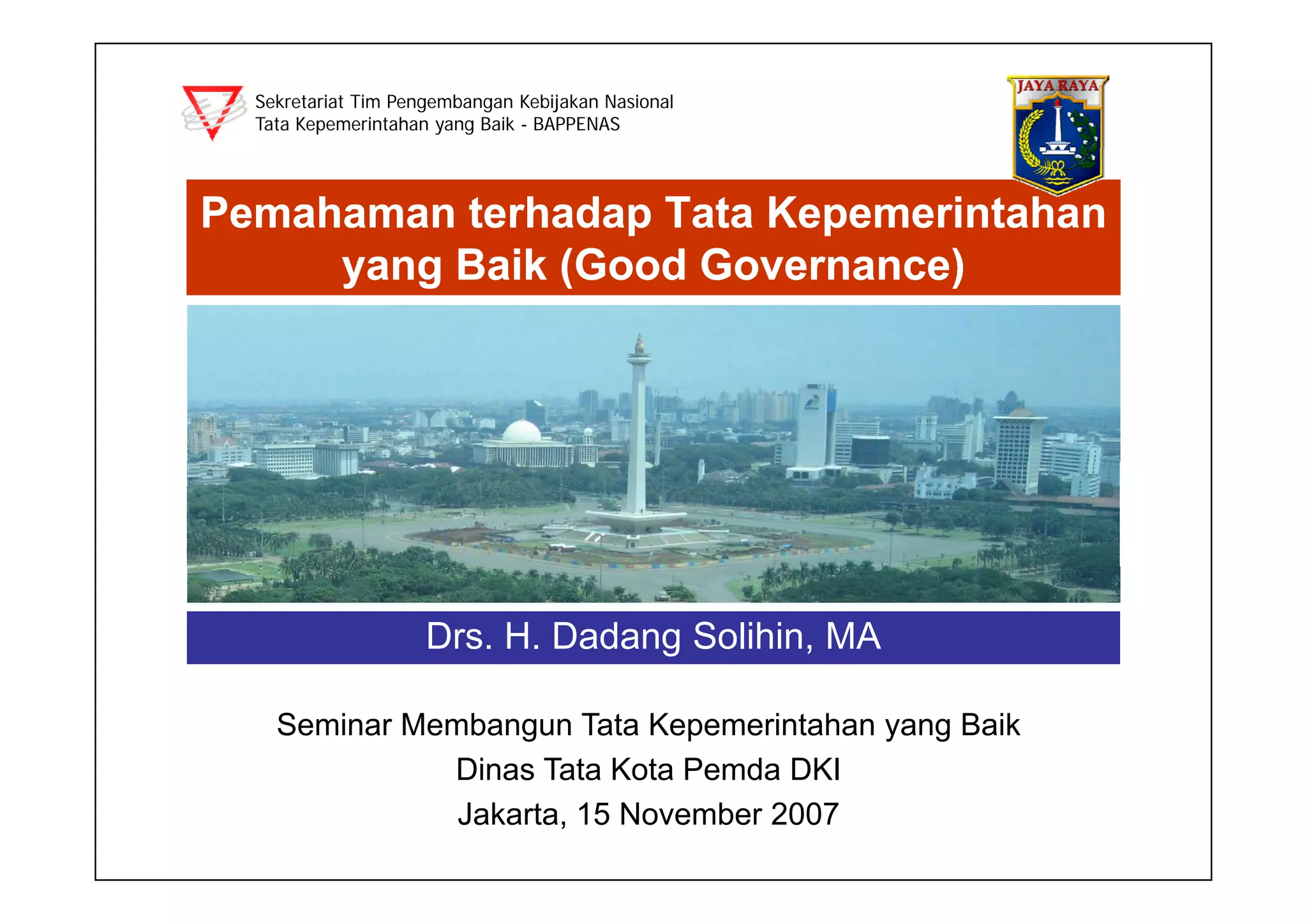 Pemahaman terhadap Tata Kepemerintahan yang Baik (Good Governance) | PPT