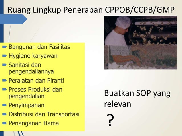 Pemahaman Good Manufacturing Process | PPT