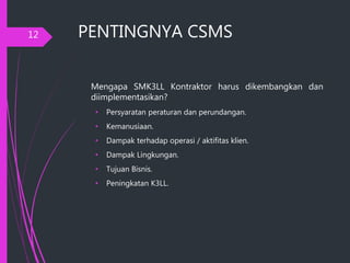 Pemahaman CSMS - Contractor Safety Mgt System | PPTX