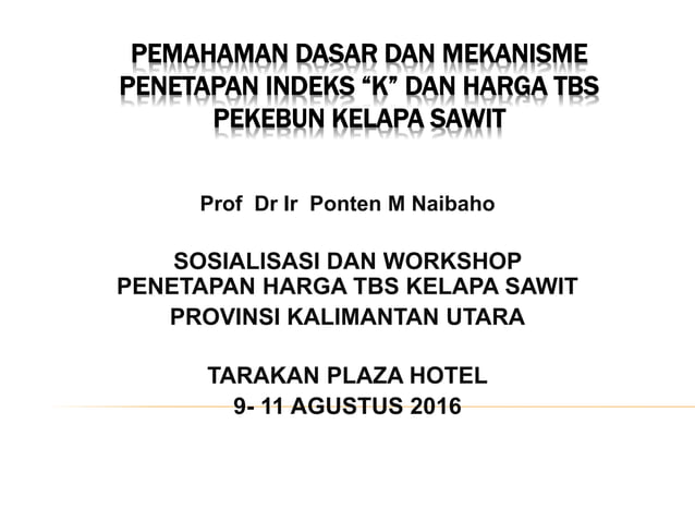 Pemahaman dasar dan mekanisme harga tbs kaltara | PPTX