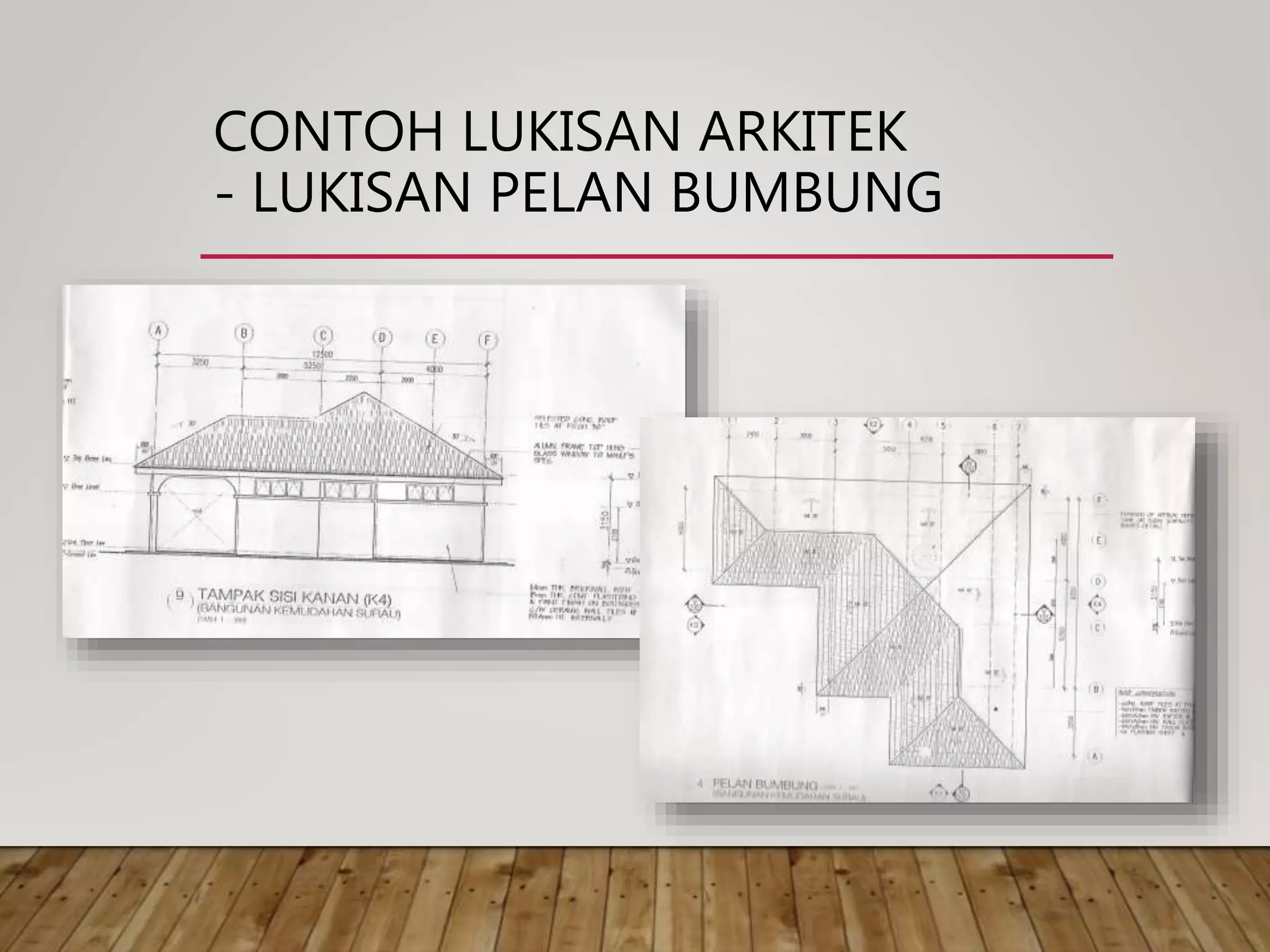 PEMAHAMAN LUKISAN ARKITEK, PELAN SUSUNATUR, DAN SKALA | PPTX