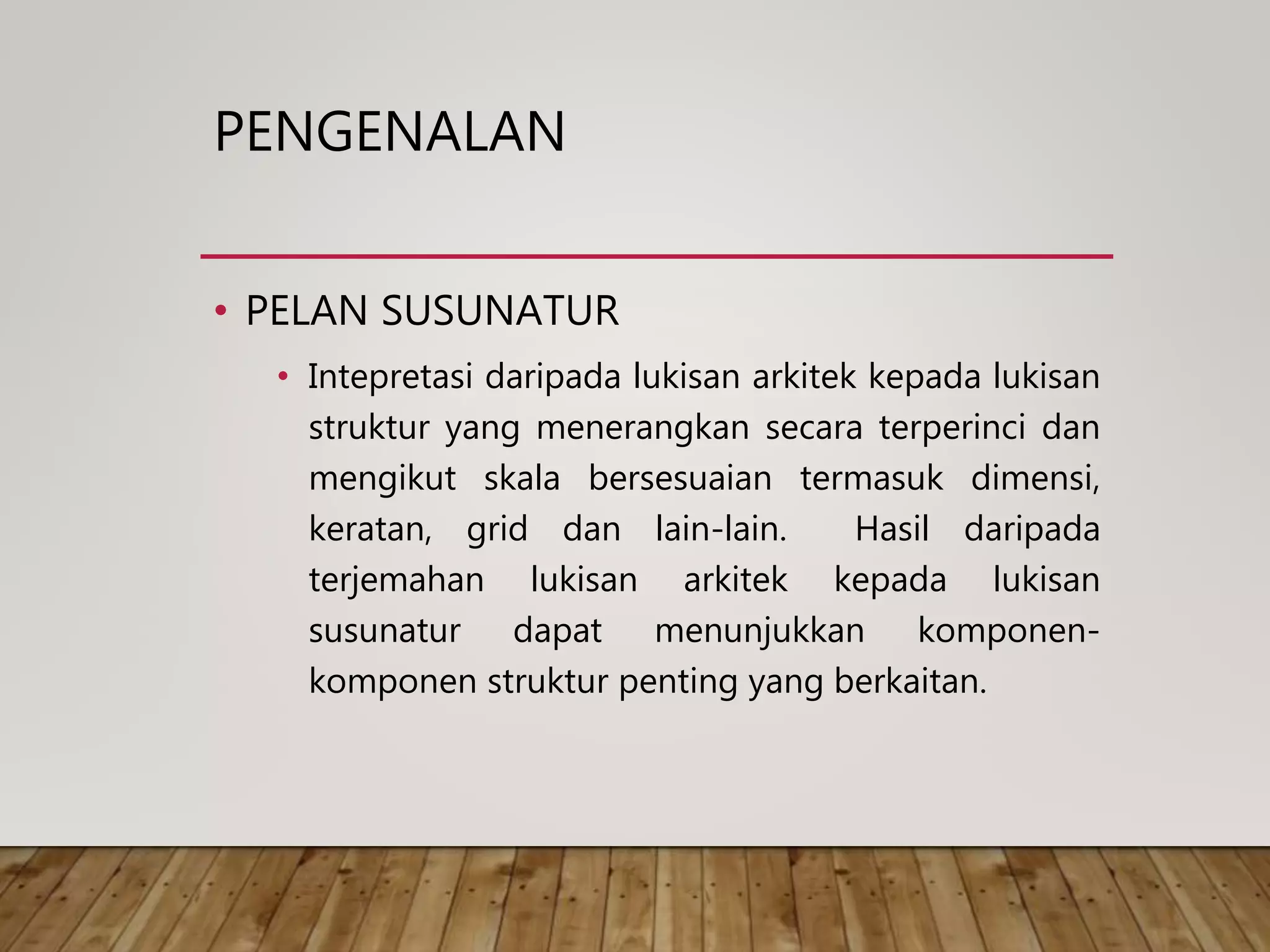 PEMAHAMAN LUKISAN ARKITEK, PELAN SUSUNATUR, DAN SKALA | PPTX