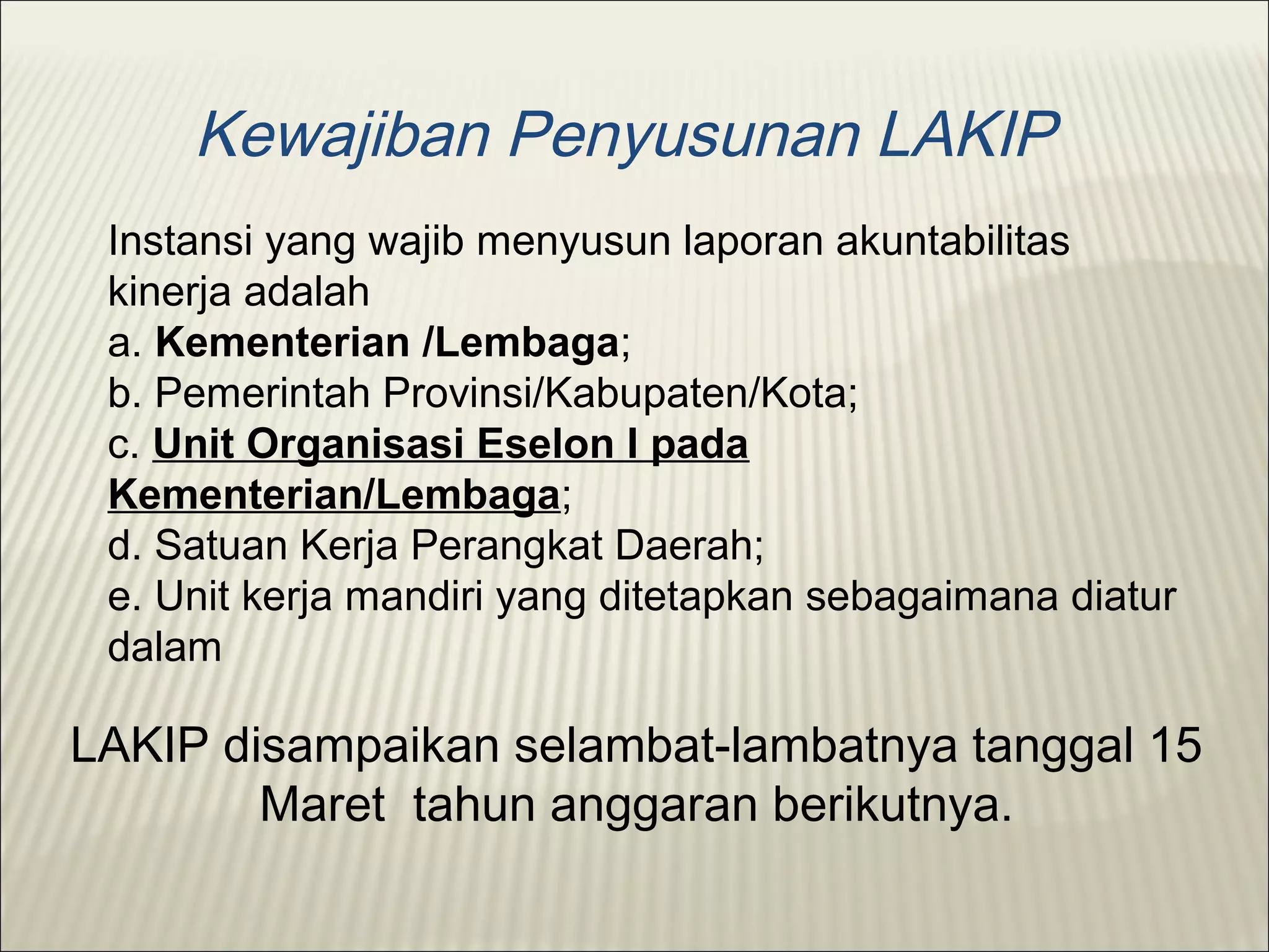 Pemahaman sakip & penyusunan lakip paparan 29 okt2012 | PPT