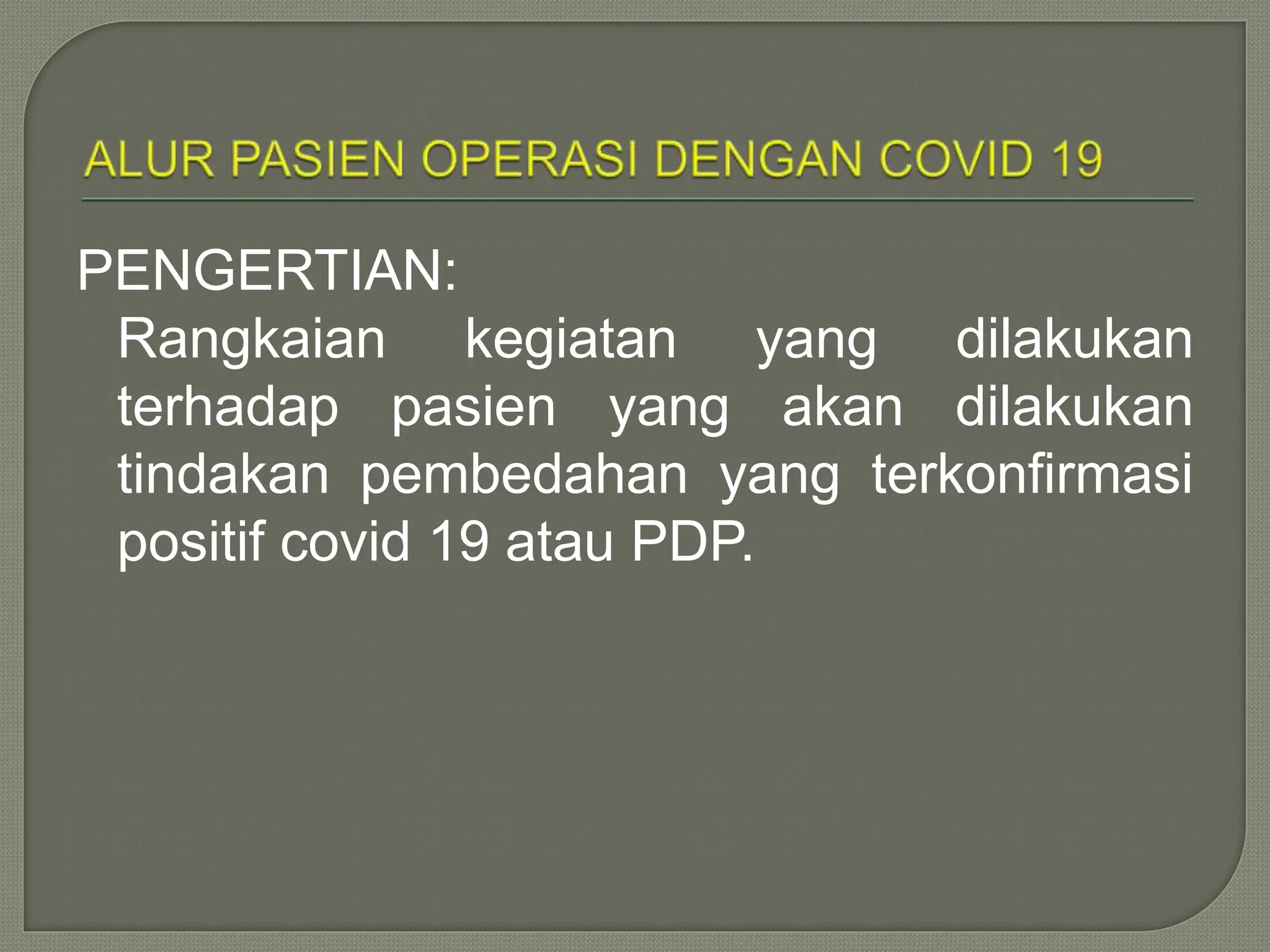 PEMAKAIAN APD OPERASI COVID 19.pptx