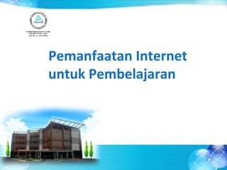 Pemanfaatan internet-sebagai-bahan-belajar | PPT