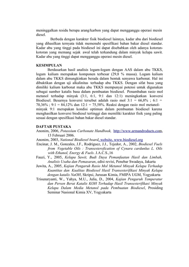 Pemanfaatan abu tandan kosong kelapa sawit sebagai katalis basa pada ...