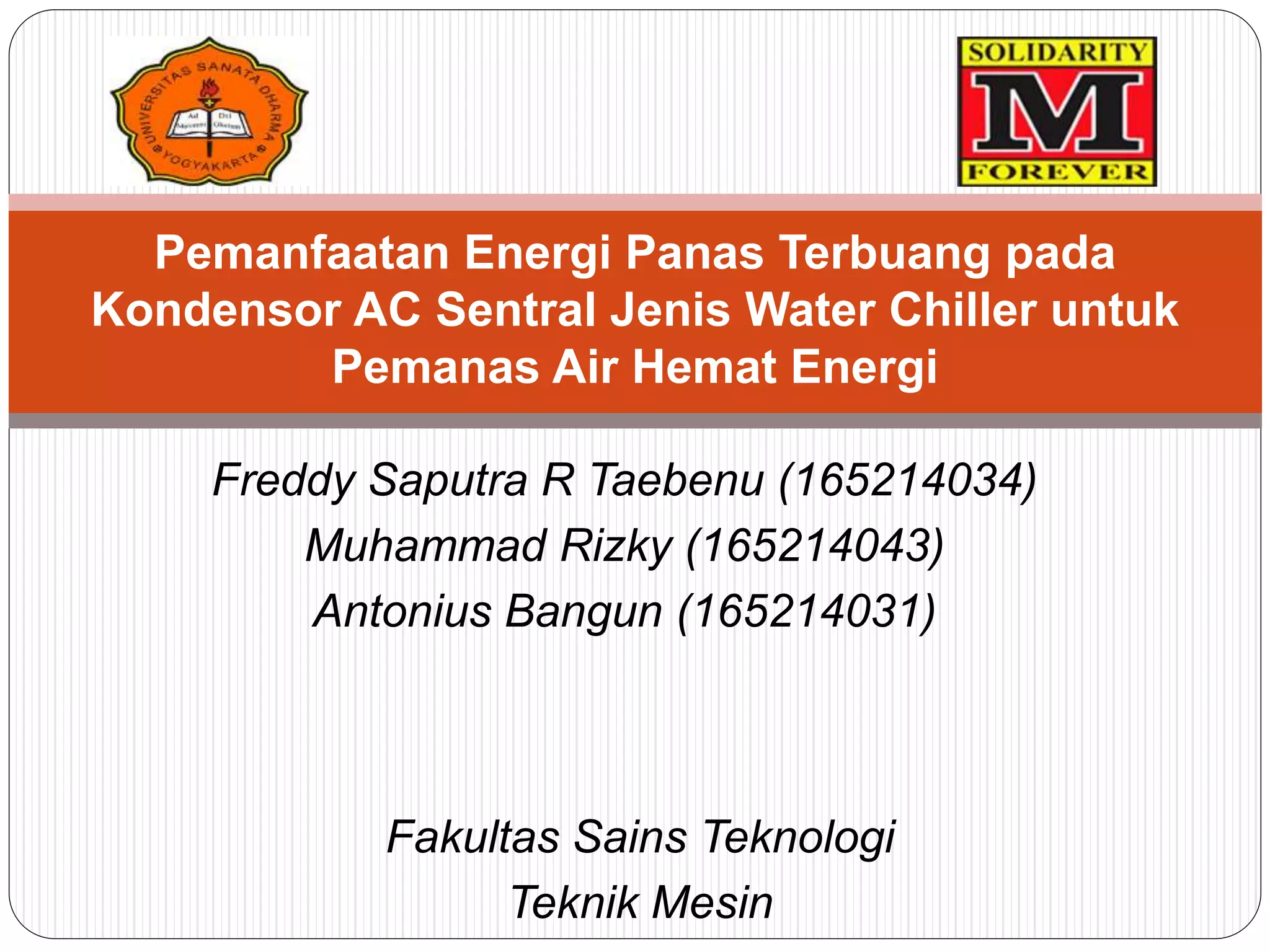 Pemanfaatan Energi Panas Terbuang Pada Kondensor AC Sentral Jenis Water ...