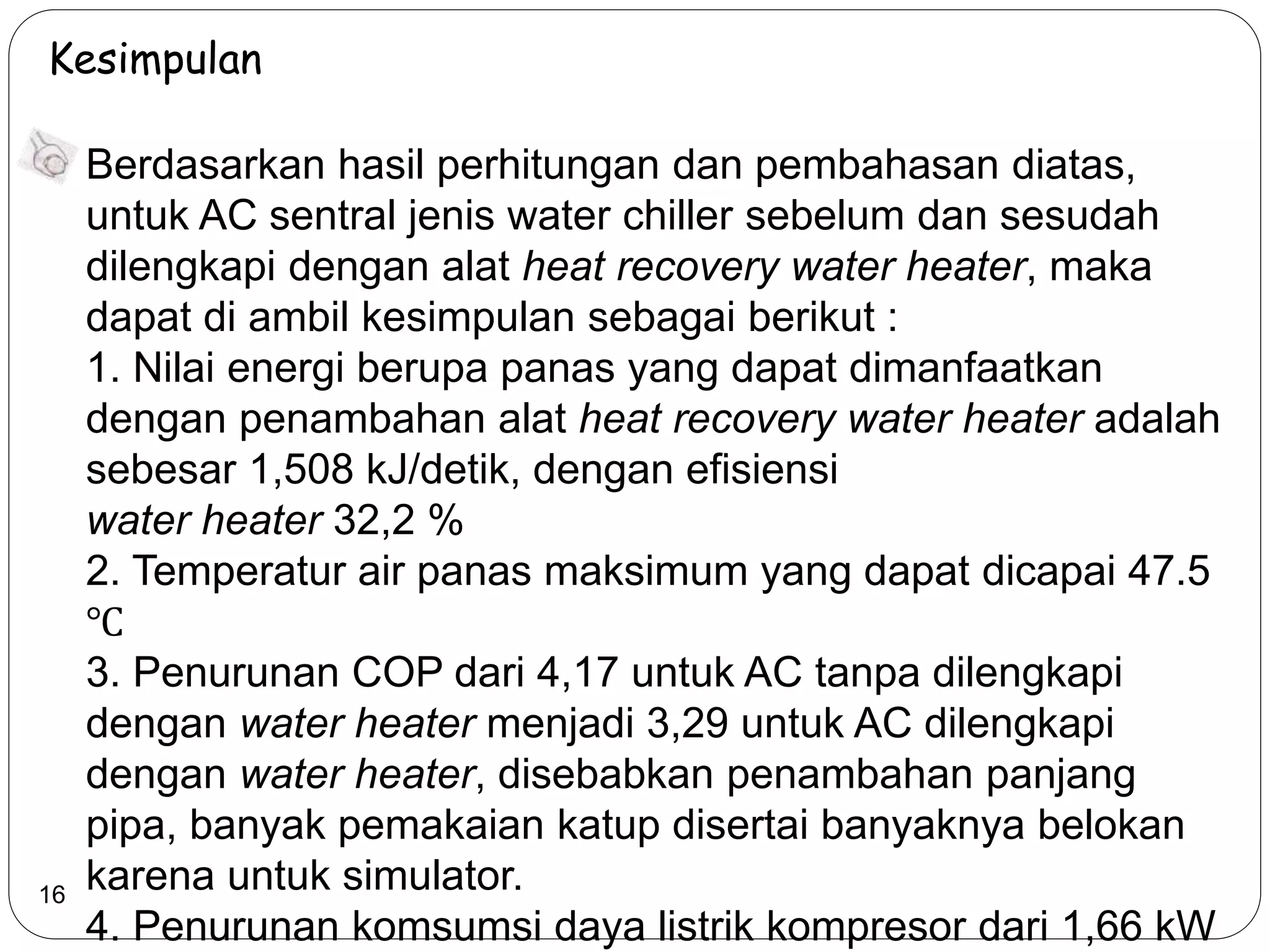 Pemanfaatan Energi Panas Terbuang Pada Kondensor AC Sentral Jenis Water ...