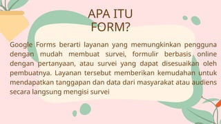 Pemanfaatan google form untuk pembelajaran dan administrasi lainya.pptx