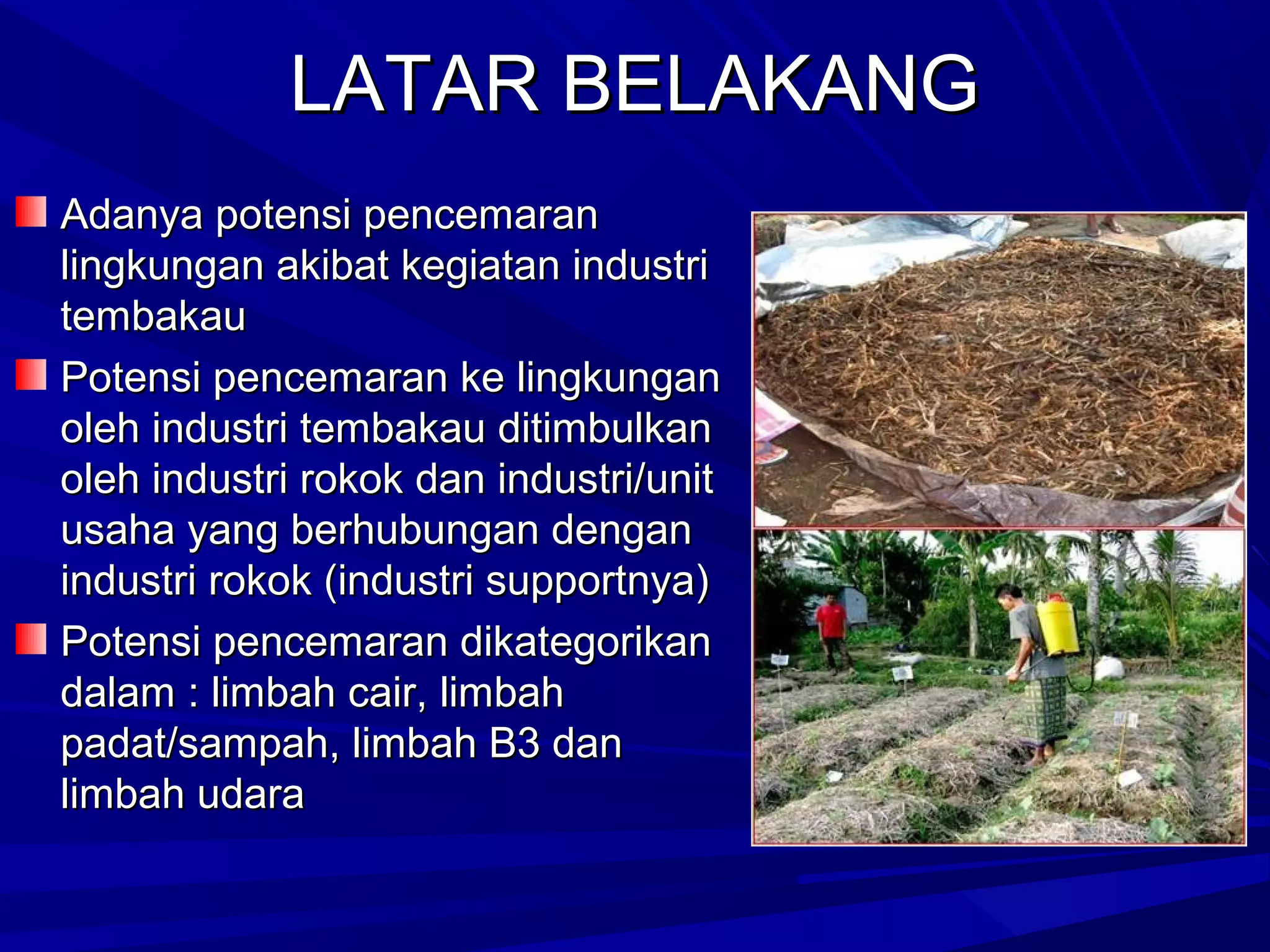 Pemanfaatan Limbah Padat Industri Rokok | PPT