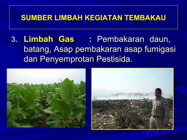 Pemanfaatan Limbah Padat Industri Rokok | PPT