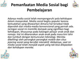 Pemanfaatan media sosial sebagai sarana pembelajaran | PPT