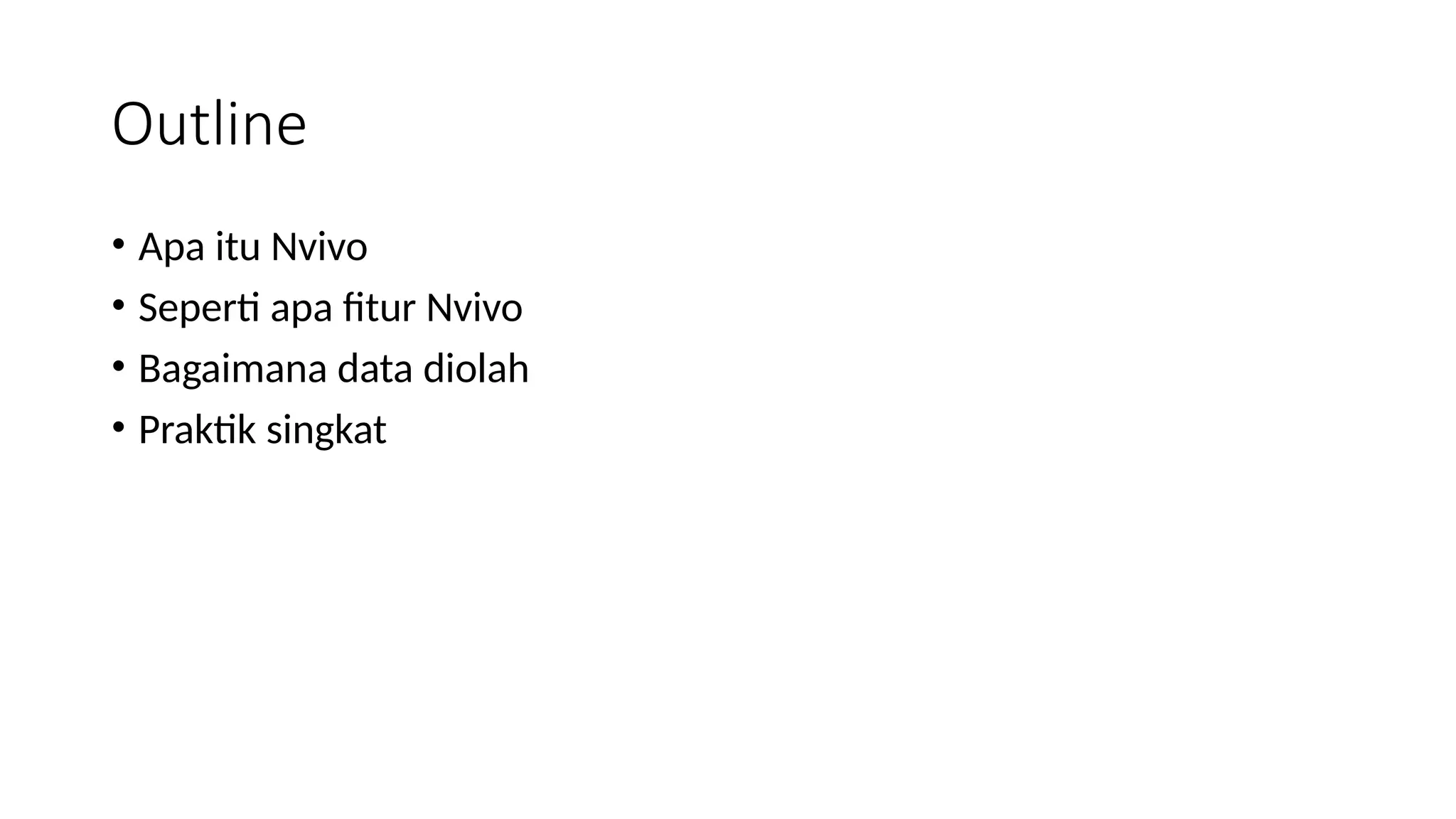 Pemanfaatan Nvivo dalam pengolahan data penelitian kualitatif studi.pptx Pemanfaatan Nvivo dalam pengolahan data penelitian kualitatif studi.pptx