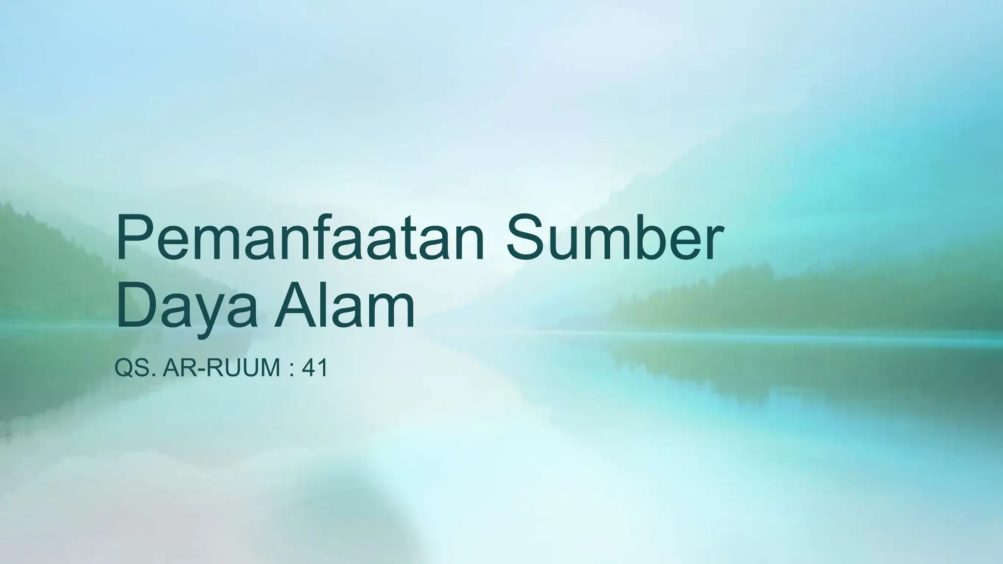Pemanfaatan Sumber Daya Alam Kelas 4 SDIT | PPTX