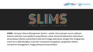 Pemanfaatan TIK dan Pengembangan SLiMS sebagai Sistem Otomasi di ...